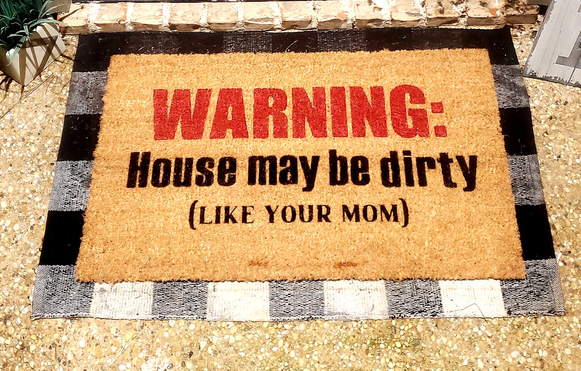 Warning Dirty Doormat – Simply She-nannigans